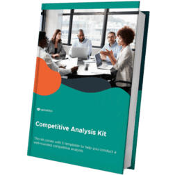 Download Competitive Analysis Kit [Free Templates]