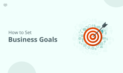 How to Set Business Goals? A Must-read Guide for Startups 2024