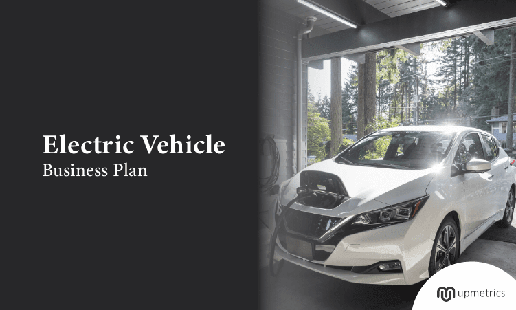 Electric Vehicle Business Plan [Free Template - 2025 ]