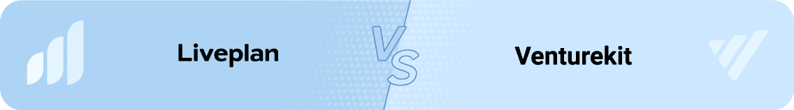 Liveplan vs. VentureKit: Which is Best for Your Business?